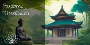 Budismo Theravada: Una Guía Esencial de sus Enseñanzas